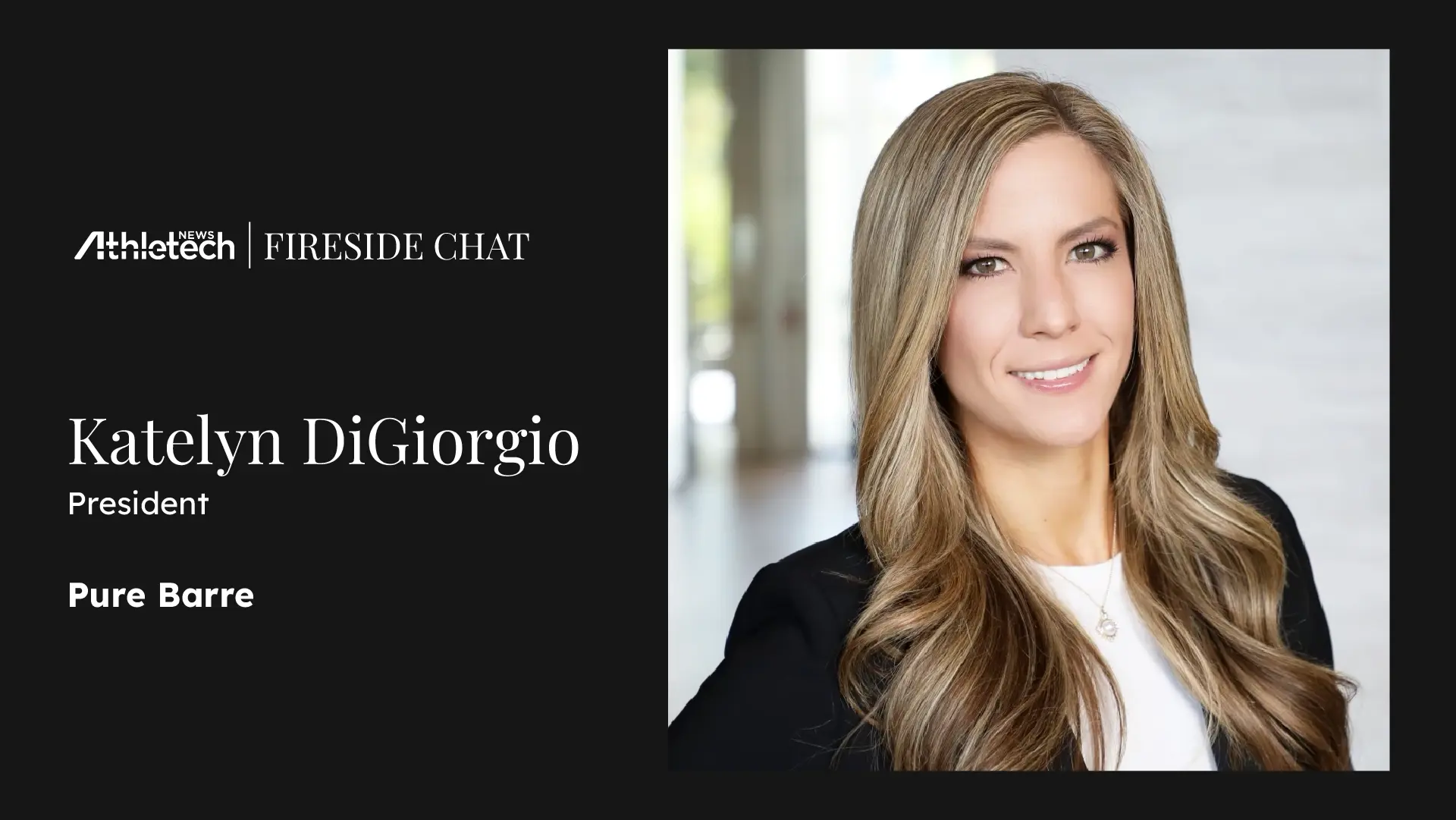 Fireside Chat: Katelyn DiGiorgio of Pure Barre on the Next Big Thing in ...